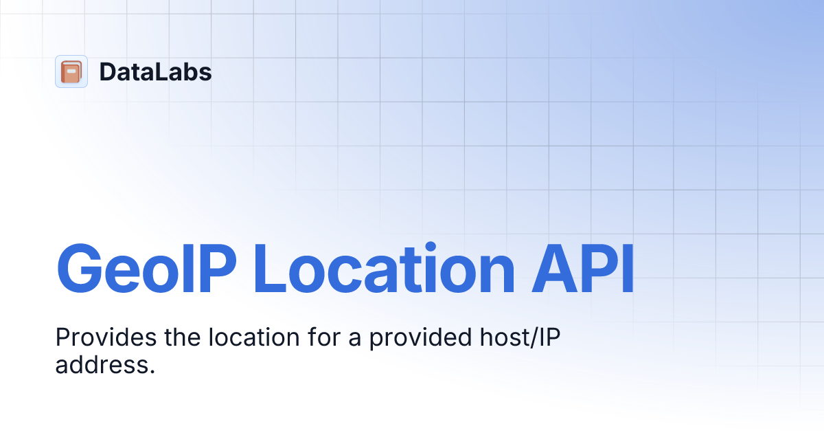 GeoIP Location API | DataLabs