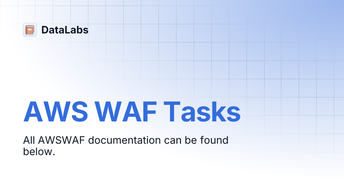 AWS WAF Tasks | DataLabs